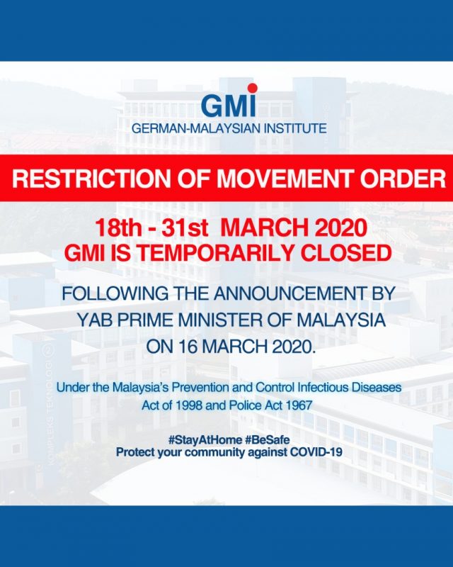 RESTRICTION OF MOVEMENT ORDER - German-Malaysian Institute